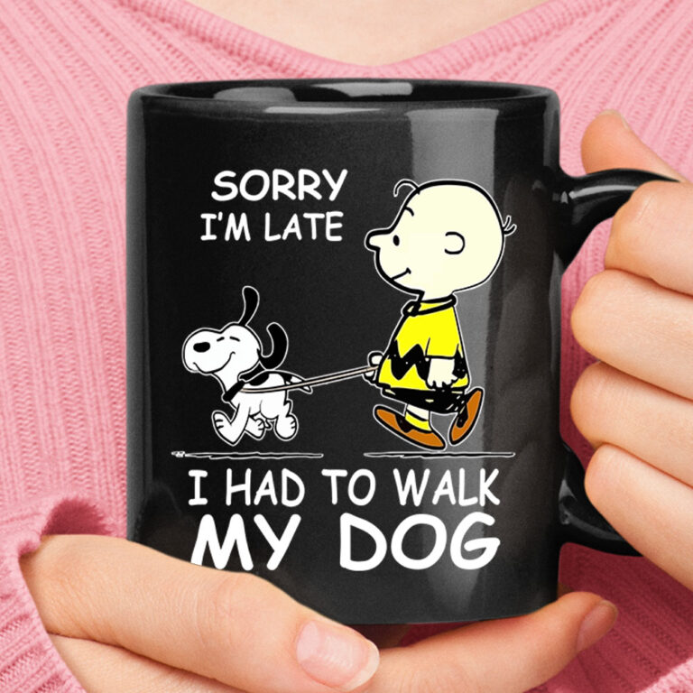 Sorry I'm Late I Have To Walk My Dog Charlie And Snoopy Mug - Hersmiles