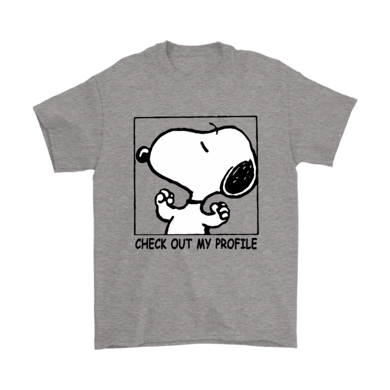 Check Out My Profile Funny Snoopy Shirts - Hersmiles