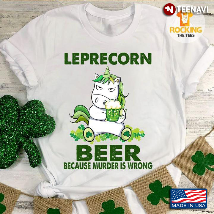 Leprecorn Beer Because Murder Is Wrong For St Patrick's Day - Hersmiles
