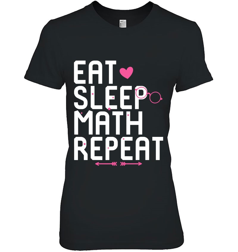 Eat Sleep Math Repeat Teacher Equation Solver - Hersmiles