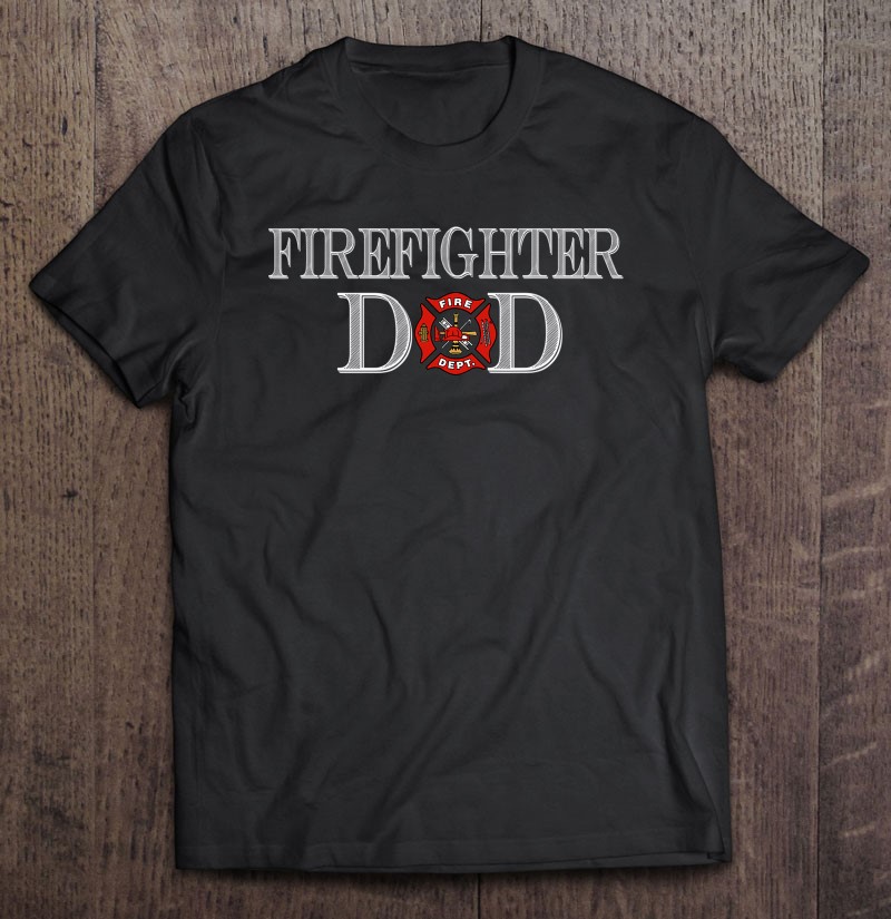 Firefighter Dad Fireman Parent Father's Day Gift - Hersmiles