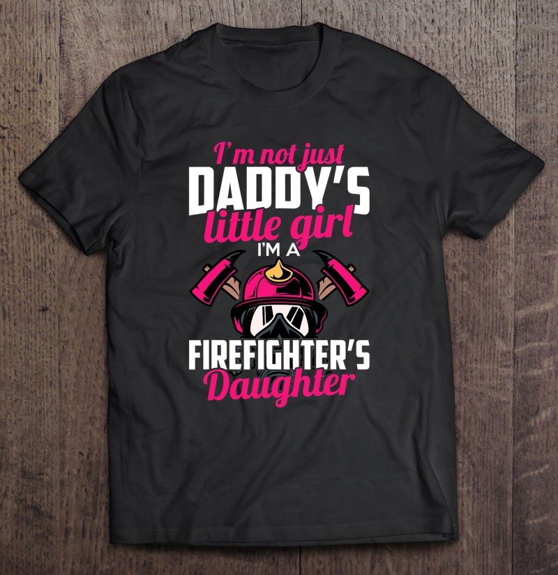 Firefighter Daughter Design For Kids Firefighter Toddler - Hersmiles