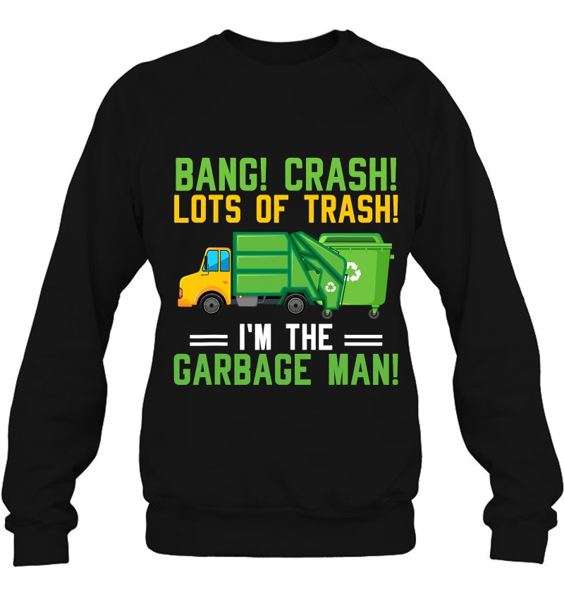 I'm The Garbage Man Costume Garbage Trucks Recycling Trash - Hersmiles