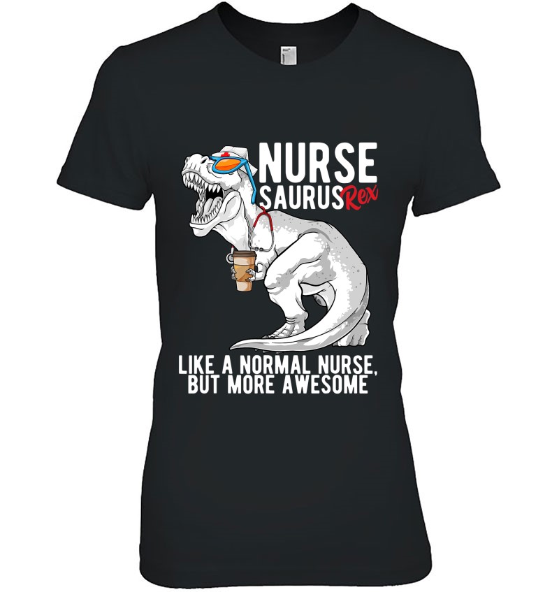 Nursesaurus T Rex Rn Nurse Saurus Dinosaur Nursing - Hersmiles
