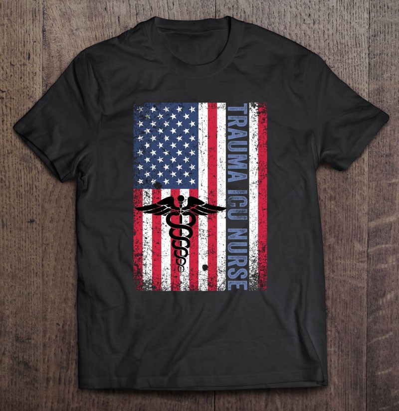 Rn Trauma Icu Nurse Gift Patriotic American Flag July 4 Ver2 - Hersmiles