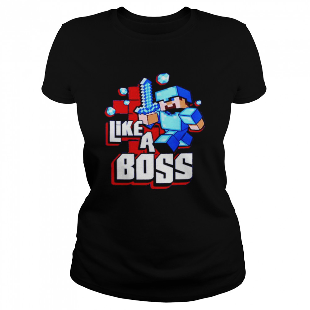 Minecraft Like A Boss Shirt - Hersmiles
