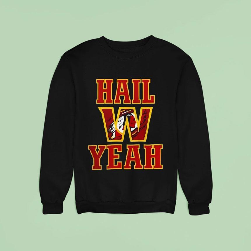Washington Commanders Hail Yeah Shirt - Hersmiles