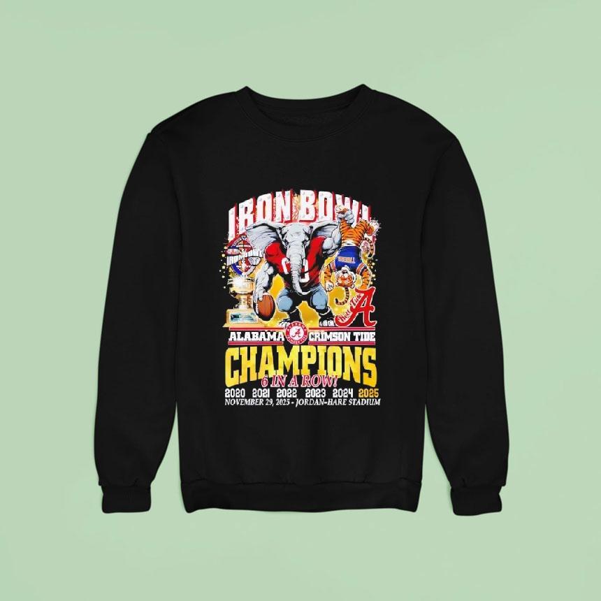 Alabama Crimson Tide 6 In A Row Iron Bowl Champions 2025 Shirt - Hersmiles